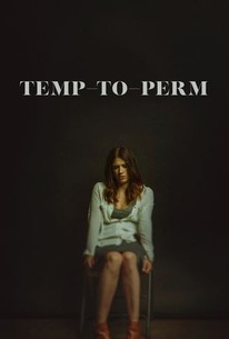 Temp to Perm - Movie Reviews - Rotten Tomatoes