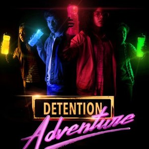 Detention Adventure - Rotten Tomatoes