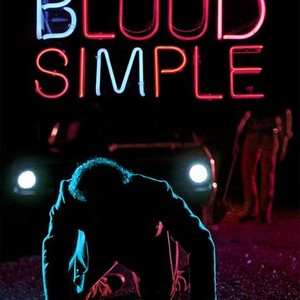 Blood Simple - Rotten Tomatoes