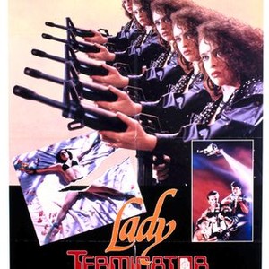 Lady Terminator - Rotten Tomatoes