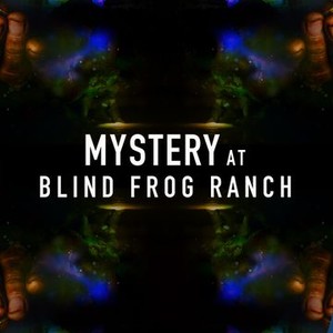 Mystery at Blind Frog Ranch - Rotten Tomatoes