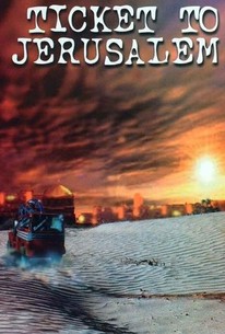 Ticket to Jerusalem | Rotten Tomatoes