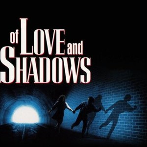 Of Love and Shadows - Rotten Tomatoes