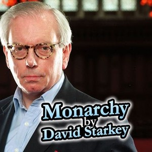 Monarchy by David Starkey - Rotten Tomatoes
