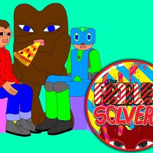 Problem Solverz: Season 1, Episode 1 - Rotten Tomatoes