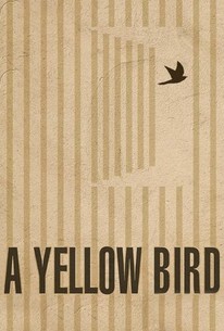 A Yellow Bird (2016) - Rotten Tomatoes