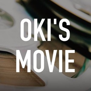 Oki's Movie - Rotten Tomatoes