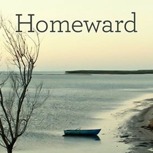 Homeward (2019) - Rotten Tomatoes