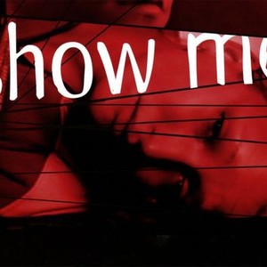 Show Me - Rotten Tomatoes
