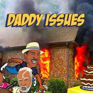 Daddy Issues - Rotten Tomatoes