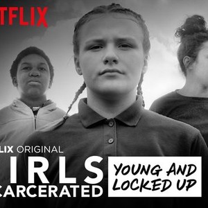 Girls Incarcerated: Season 2, Episode 1 - Rotten Tomatoes