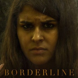 Borderline - Rotten Tomatoes