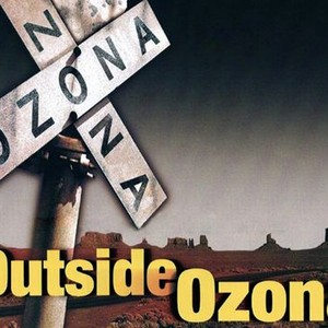 Outside Ozona - Rotten Tomatoes