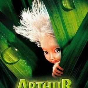Arthur and the Invisibles - Rotten Tomatoes