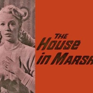 The House in Marsh Road - Rotten Tomatoes