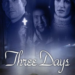 Three Days - Rotten Tomatoes