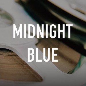 Midnight Blue - Rotten Tomatoes