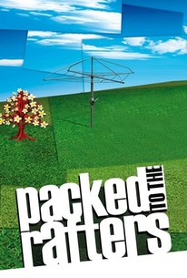 Packed to the Rafters | Rotten Tomatoes