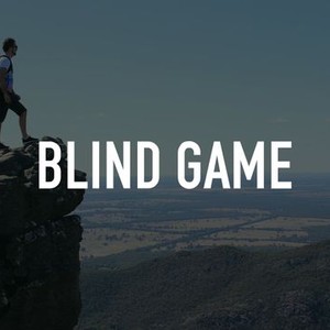 Blind Game - Rotten Tomatoes