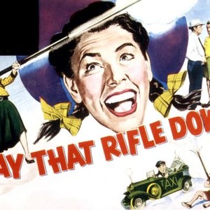Lay That Rifle Down - Rotten Tomatoes