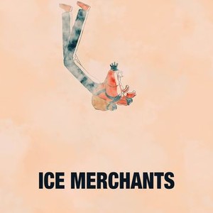 Ice Merchants - Rotten Tomatoes