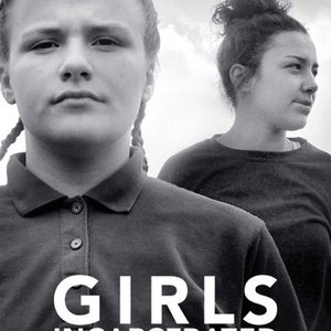 Girls Incarcerated - Rotten Tomatoes