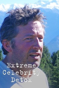 Extreme Celebrity Detox | Rotten Tomatoes