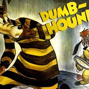 Dumb-Hounded - Rotten Tomatoes