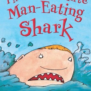 The Great White Man-Eating Shark - Rotten Tomatoes