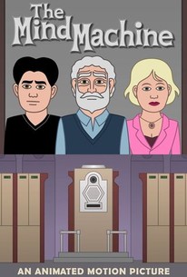 The Mind Machine | Rotten Tomatoes