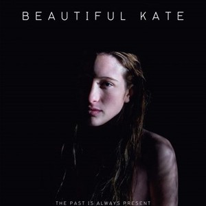 Beautiful Kate - Rotten Tomatoes