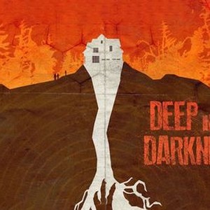 Deep in the Darkness - Rotten Tomatoes