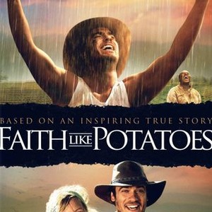 Faith Like Potatoes - Rotten Tomatoes