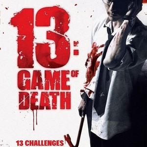 13: Game of Death - Rotten Tomatoes