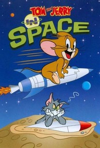 Tom and Jerry in Space | Rotten Tomatoes