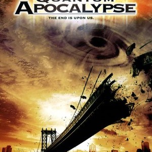 Quantum Apocalypse - Rotten Tomatoes