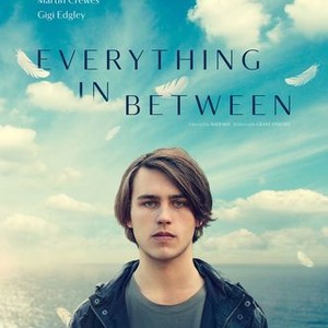 Everything in Between - Rotten Tomatoes