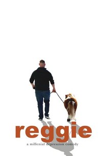 Reggie: A Millenial Depression Comedy | Rotten Tomatoes