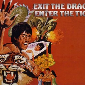 Exit the Dragon, Enter the Tiger - Rotten Tomatoes