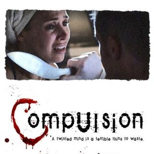 Compulsion - Rotten Tomatoes