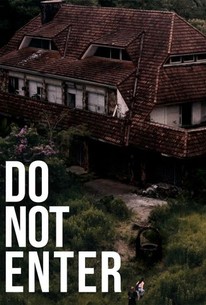 Do Not Enter | Rotten Tomatoes