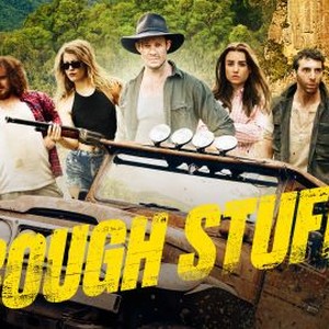 Rough Stuff - Rotten Tomatoes