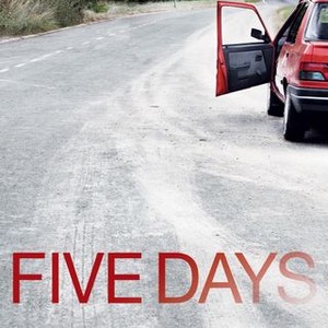 Five Days - Rotten Tomatoes