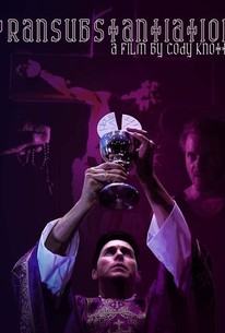 Transubstantiation - Rotten Tomatoes