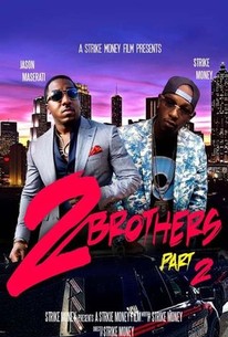 2 Brothers Part 2 | Rotten Tomatoes