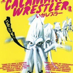 Calamari Wrestler - Rotten Tomatoes
