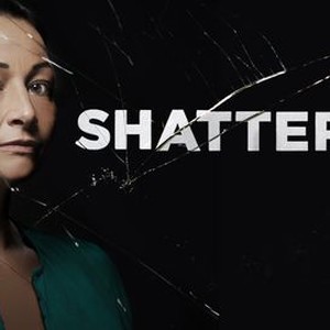 Shattered - Rotten Tomatoes