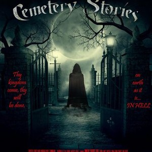 Cemetery Stories - Rotten Tomatoes