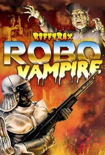 RiffTrax: Robo Vampire | Rotten Tomatoes