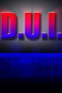 D.U.I.: Season 1 | Rotten Tomatoes